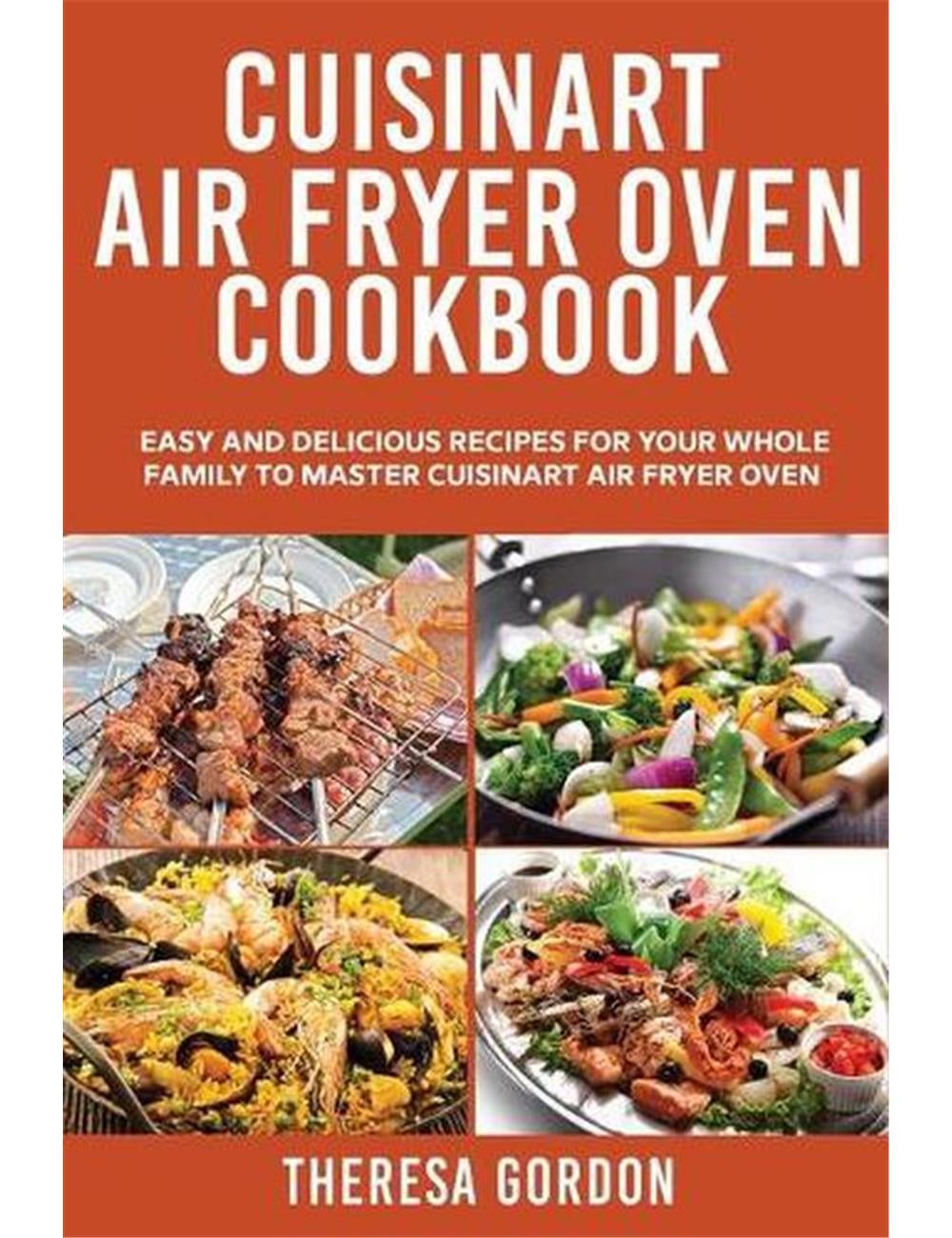 Cuisinart Air Fryer Oven Cookbook Autograph